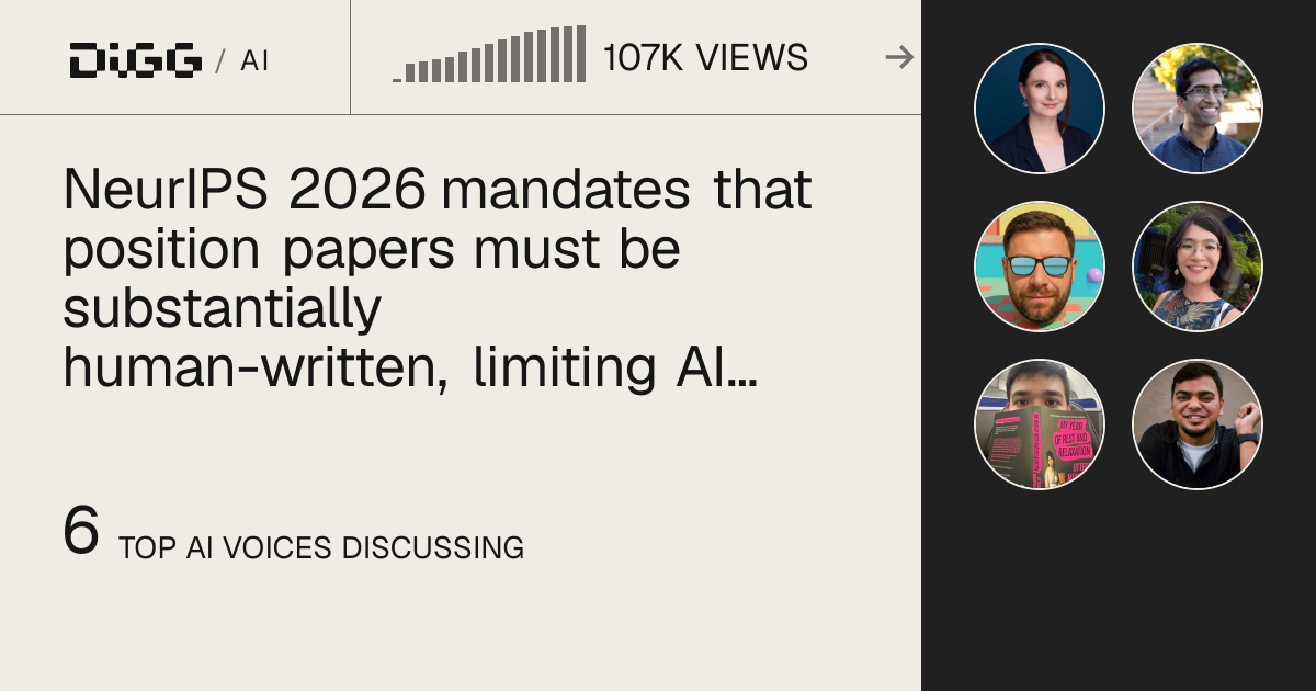 NeurIPS Mandates Human-Written Papers for 2026 Position Track · Digg