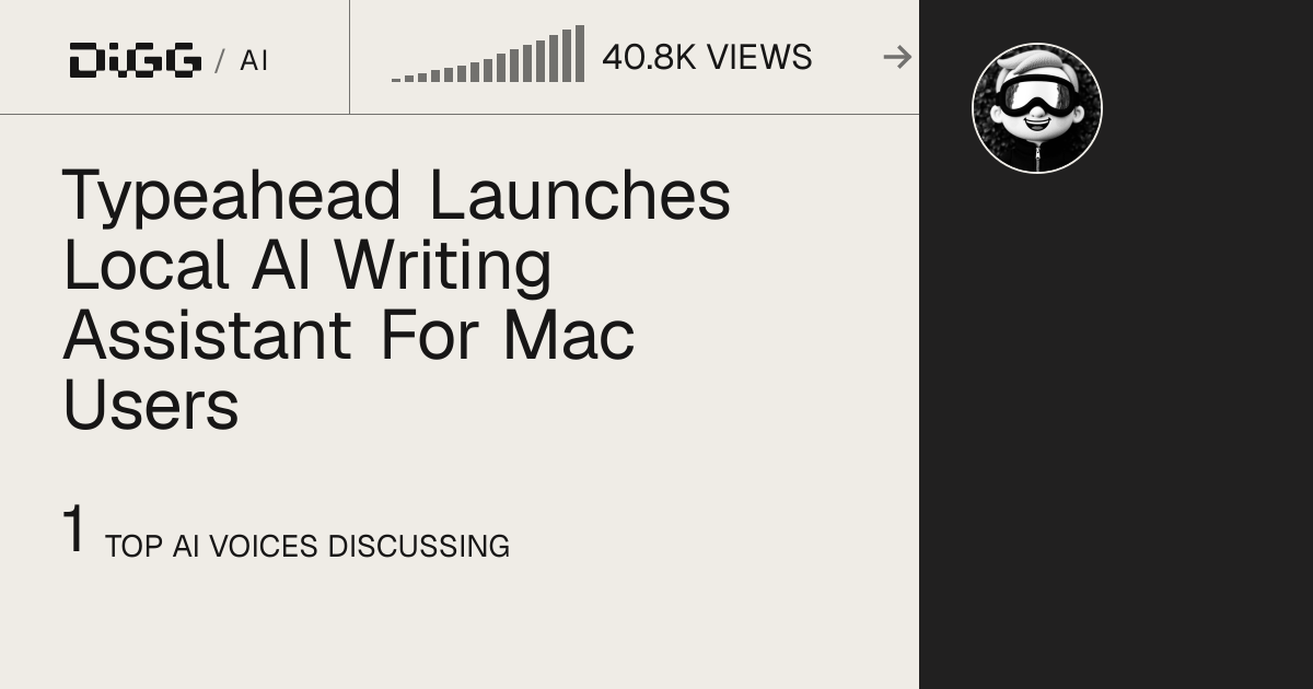 Typeahead Launches Local AI Writing Assistant For Mac Users · Digg